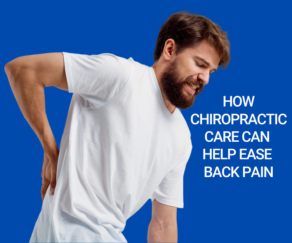 How Chiropractic Care Can Help Ease Back Pain | Conner Chiropractic Care